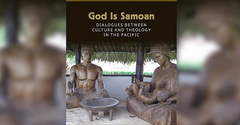 Samoa Observer | Anthropologist writes "God is Samoan" book
